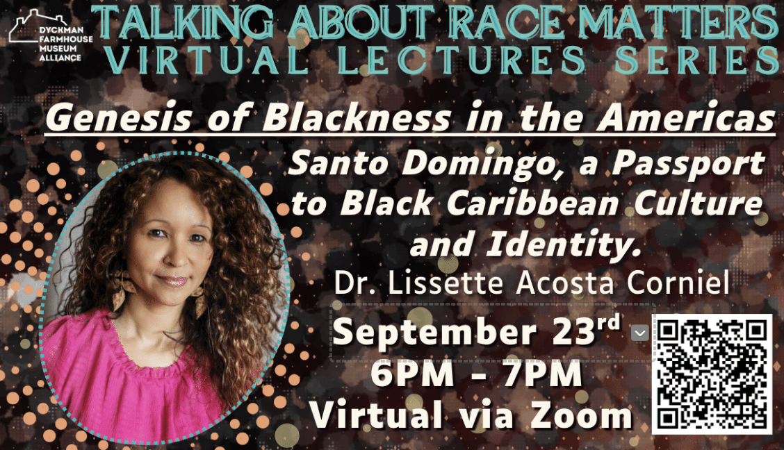 Dyckman Farmhouse: Talking About Race Matters 2025: "Genesis of ...